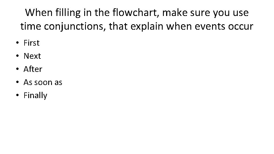 L O To begin planning an explanation text