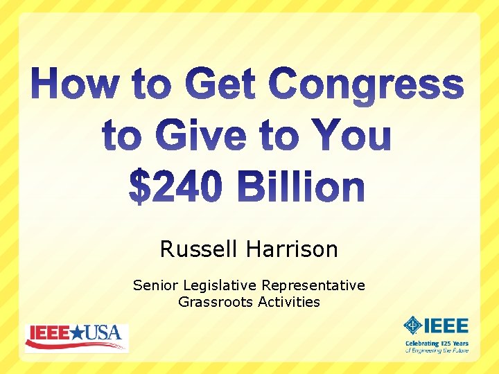 Russell Harrison Senior Legislative Representative Grassroots ...