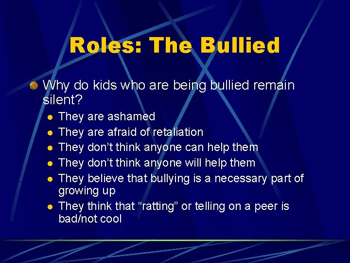 Bullying Roles The Roles In Bullying There are