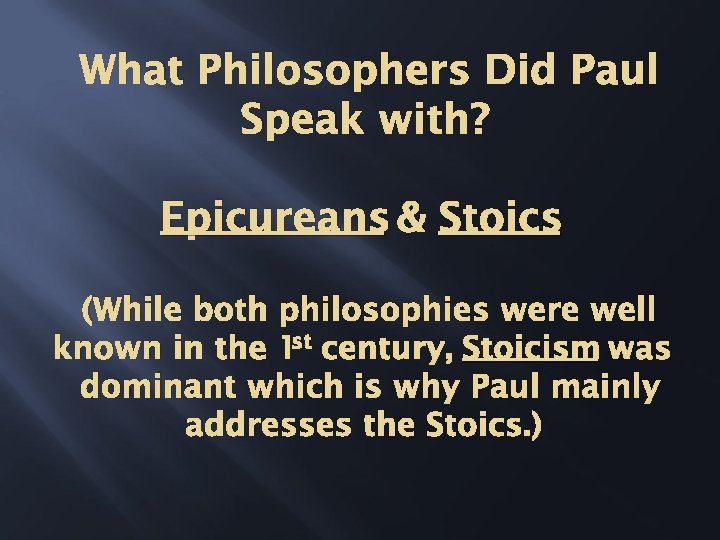 PAUL AMONG THE PHILOSOPHERS What Philosophers Did Paul
