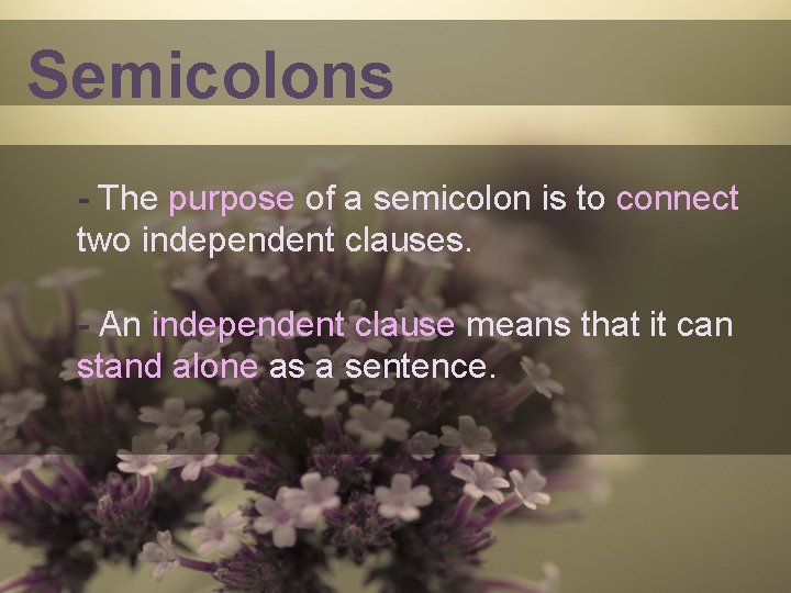The Proper Use of Commas Semicolons Commas Use