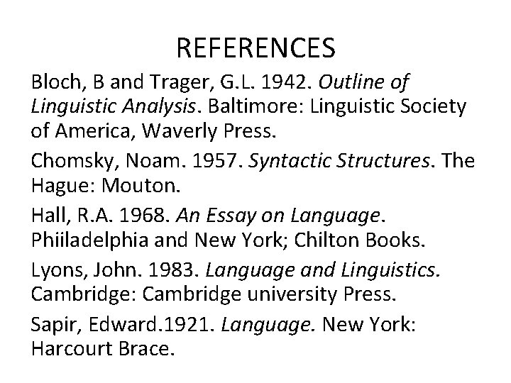 DEFINITIONS OF LANGUAGE According to Sapir 1921 8