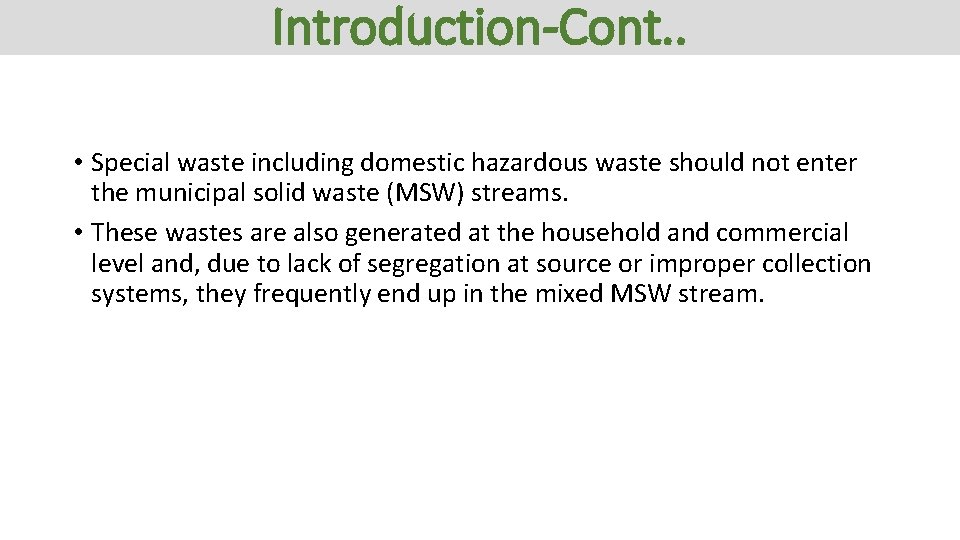 MANAGEMENT OF SPECIAL WASTE INCLUDING DOMESTIC HAZARDOUS WASTE