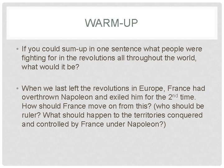 WARMUP If you could sumup in one sentence