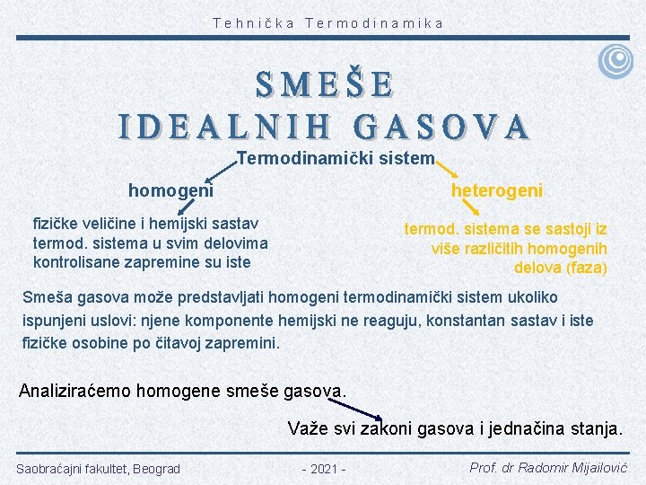 Tehnika Termodinamiki sistem homogeni heterogeni fizike veliine i