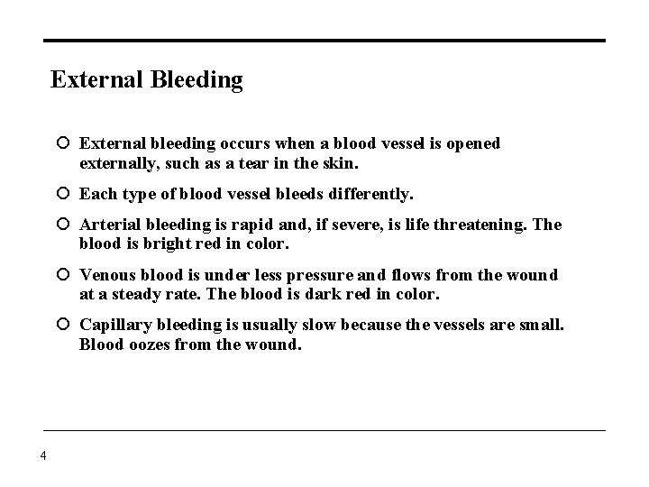 Chapter 8 Bleeding Introduction Bleeding is the escape