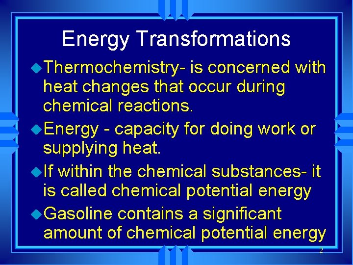 Chapter 17 Thermochemistry Chemistry Adapted from Stephen L