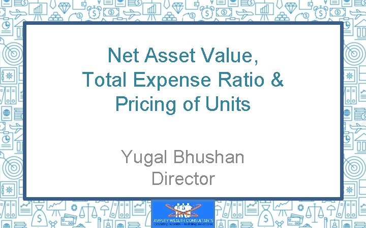 Net Asset Value Total Expense Ratio Pricing of