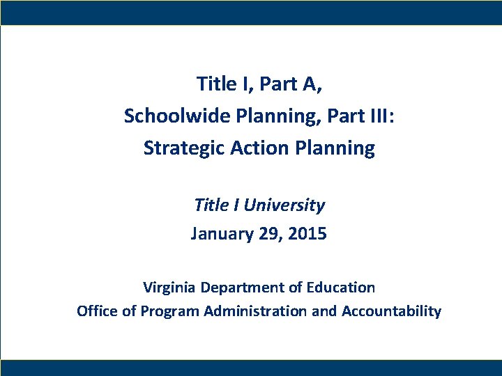 Title I Part A Schoolwide Planning Part III