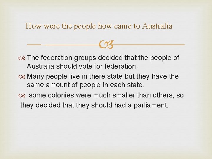 Federation by Darcy Why and how did Australia