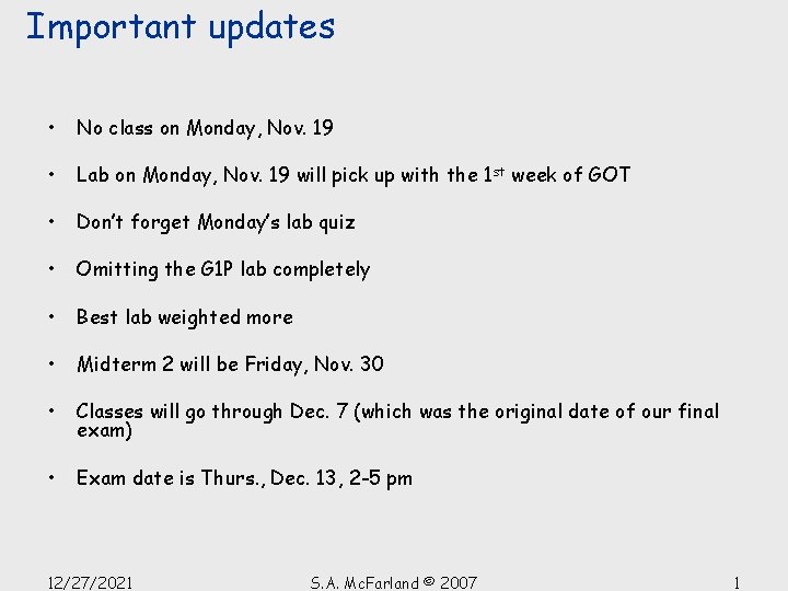 Important updates No class on Monday Nov 19