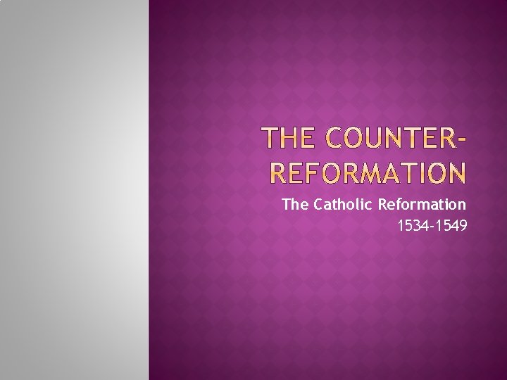 The Catholic Reformation 1534 1549 Pope Paul III