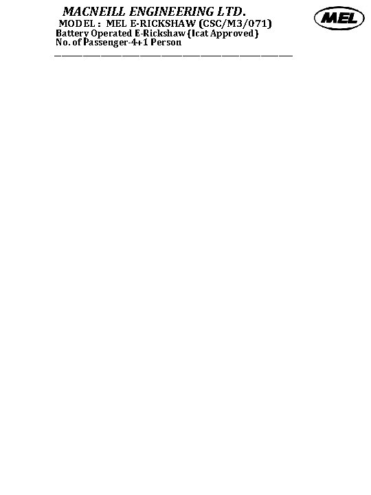 MACNEILL ENGINEERING LTD MODEL MEL ERICKSHAW Battery Operated