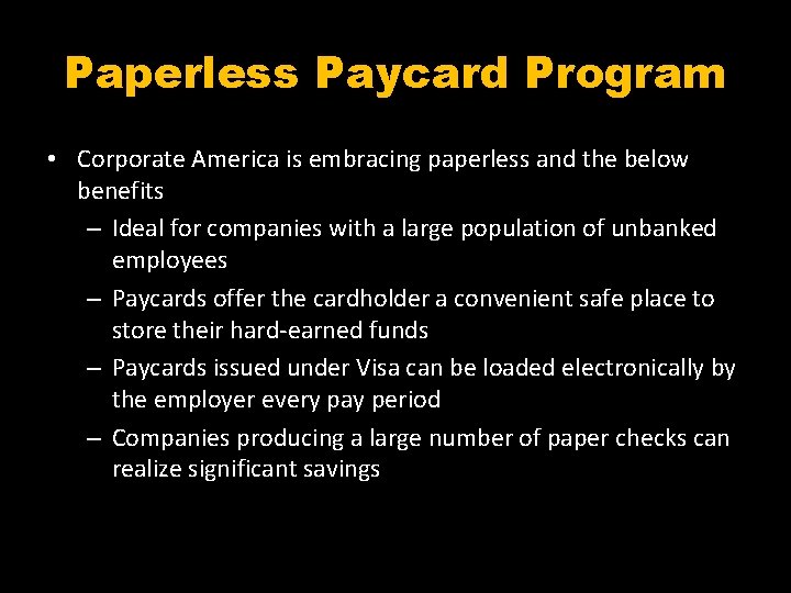 The Benefits of a Paperless Paycard Program Paperless