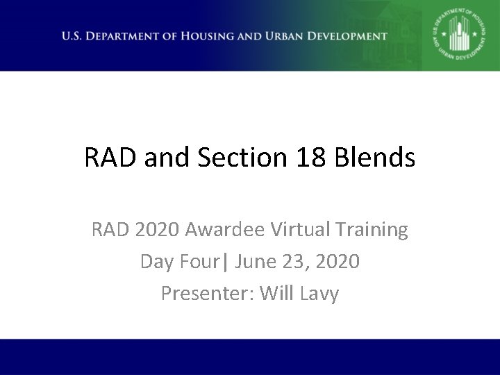 RAD and Section 18 Blends RAD 2020 Awardee