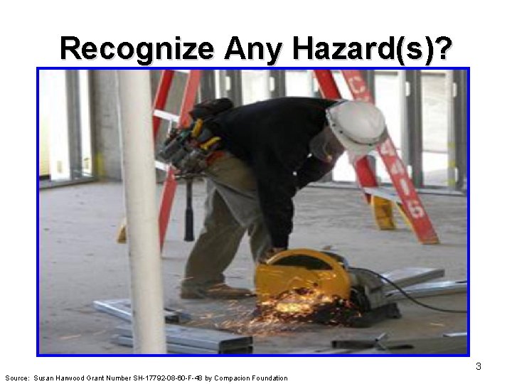 Recognize Any Hazards 1 YES Avoid struckby hazards