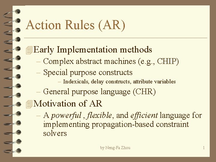 Action Rules AR 4 Early Implementation methods Complex