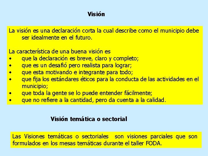 Elementos de la Planificacin Estrategia Visin temtica o