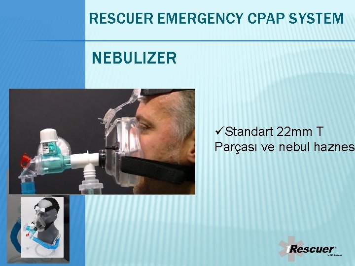 RESCUER EMERGENCY CPAP SYSTEM 0 RESCUER EMERGENCY CPAP