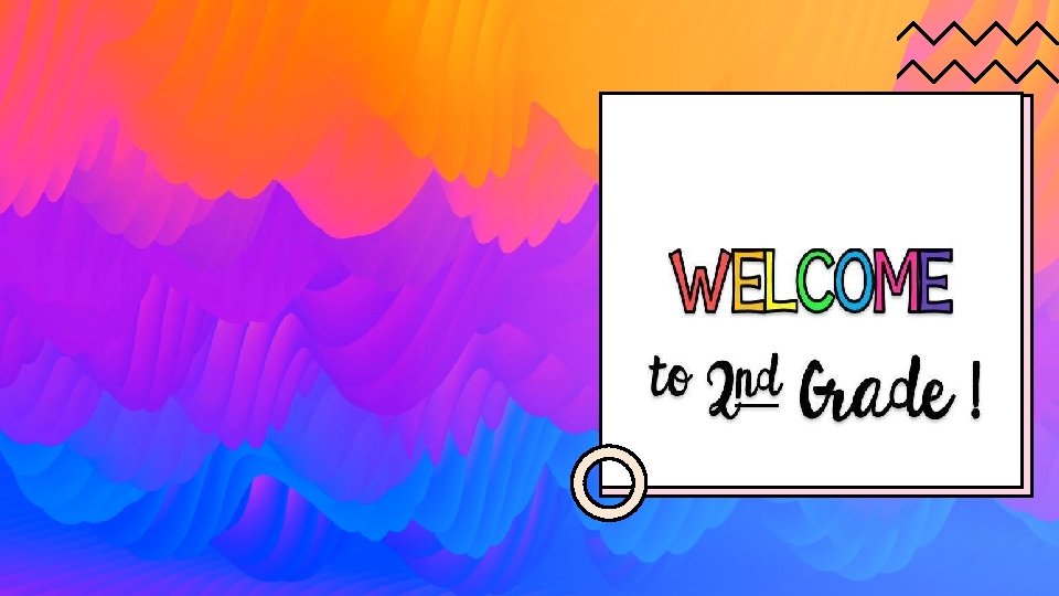 WELCOM E MISS CLEVER SECOND GRADE Introduction Mrs