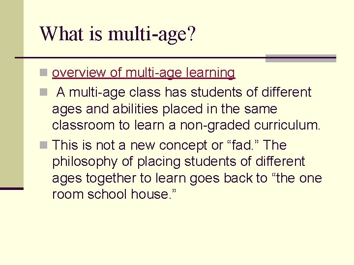 The MultiAge Class St Paul School Presented by