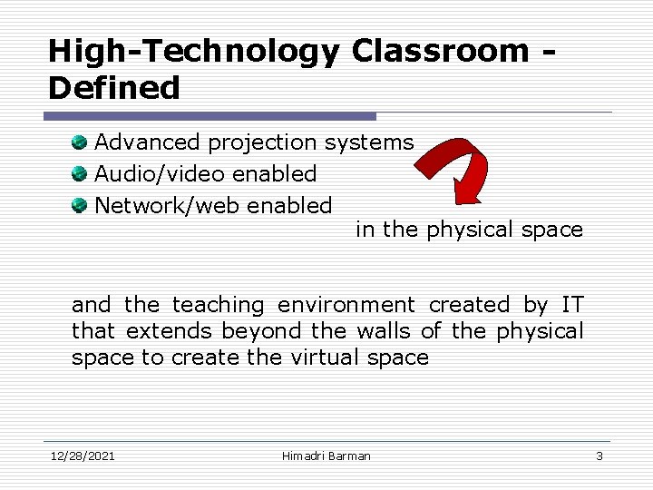Redefining the HighTechnology Classroom A presentation based on