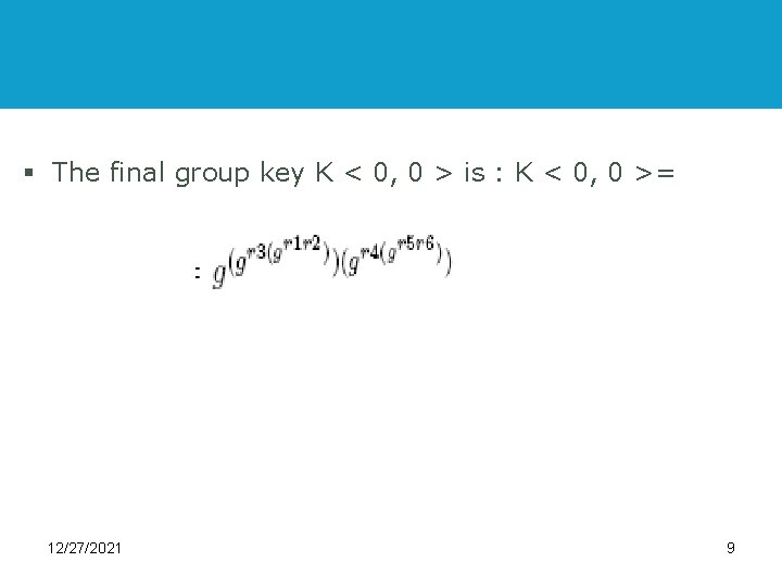 Key Management Protocols STR Protocol Distributed GKMP It