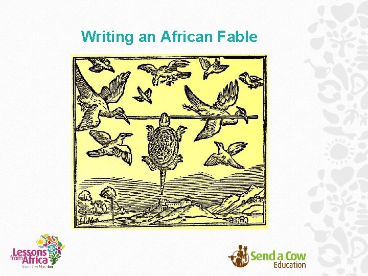 Writing an African Fable What ways are there