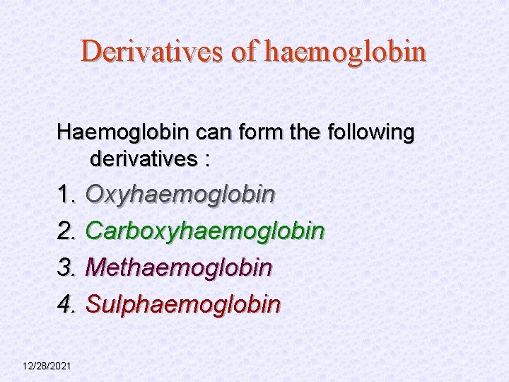 Learning Objectives Fetal Hb Carboxy Hb MetHb Hemoglobinopathies