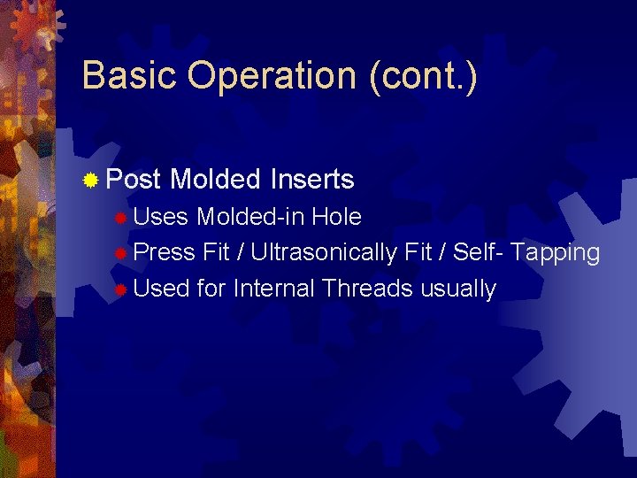 Insert Molding Presented by Joshua Bush Michael Goetz