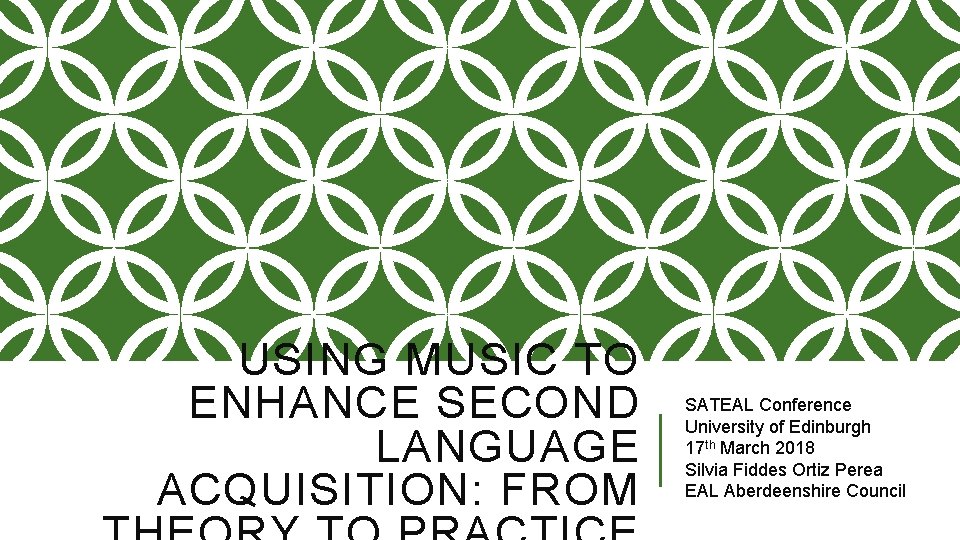 USING MUSIC TO ENHANCE SECOND LANGUAGE ACQUISITION FROM