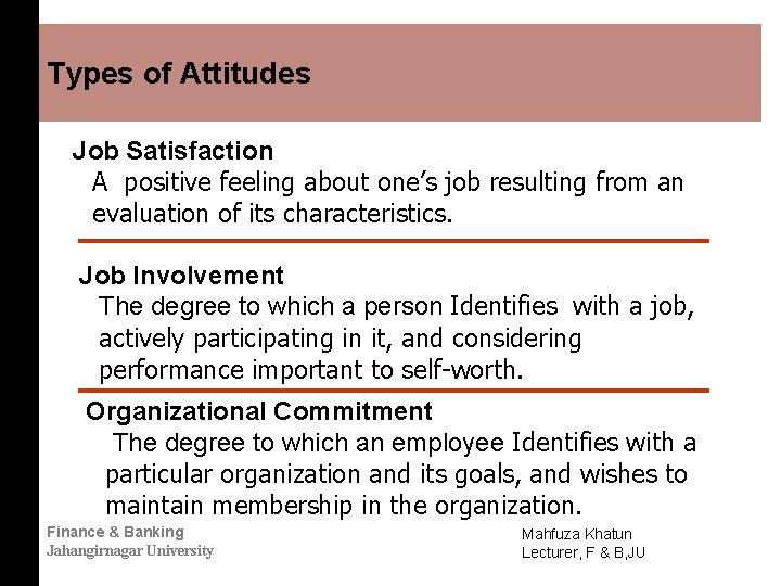 ORGANIZATIONAL BEHAVIOR Chapter 3 Attitudes and Job Satisfaction