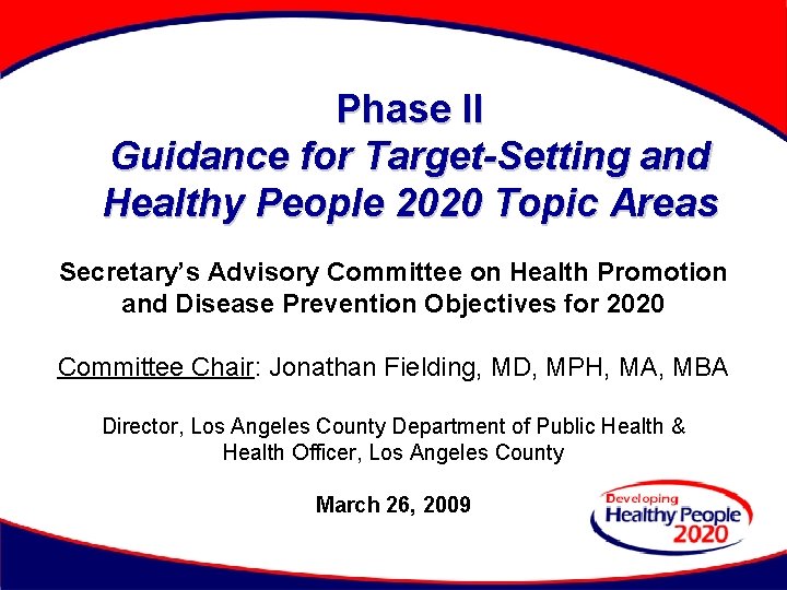 Phase II Guidance for TargetSetting and Healthy People