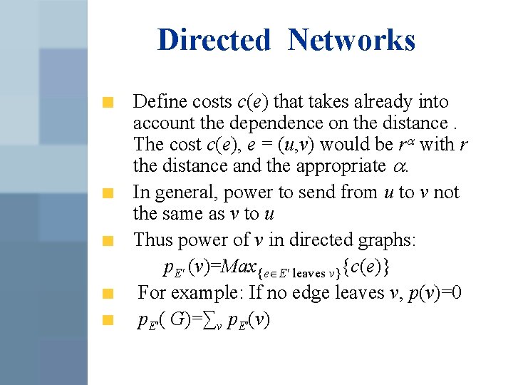 Comparing MinCost and MinPower Connectivity Problems Guy Kortsarz