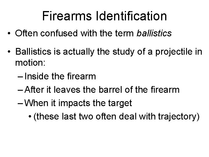 Firearms Ballistics Gunshot Wounds Part I STEM Firearms