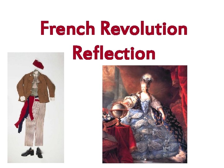 French Revolution Reflection T E R R O