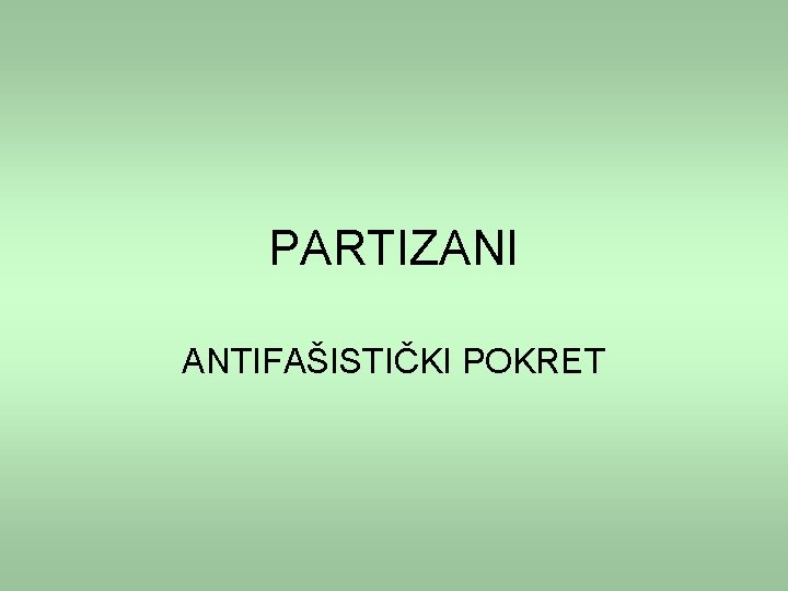 PARTIZANI ANTIFAISTIKI POKRET KRALJEVSKA VLADA kralj Petar II