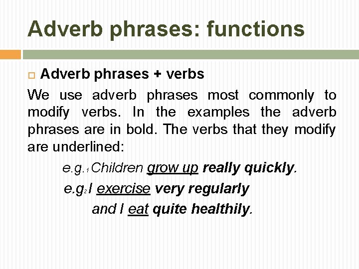 ADVERB PHRASES ADVERB PHRASES DO ENGLISH GRAMMAR TODAY