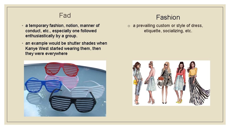 EVOLUTION AND MOVEMENT OF FASHION Vocab Words Classic