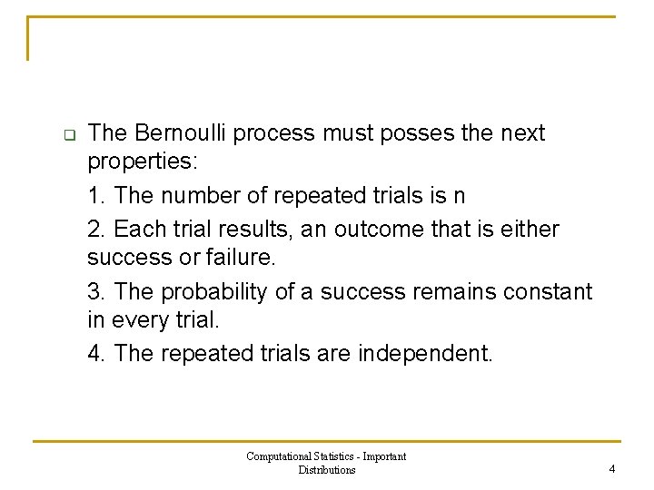 Computational Statistics 3 The Most Important Distributions Computational