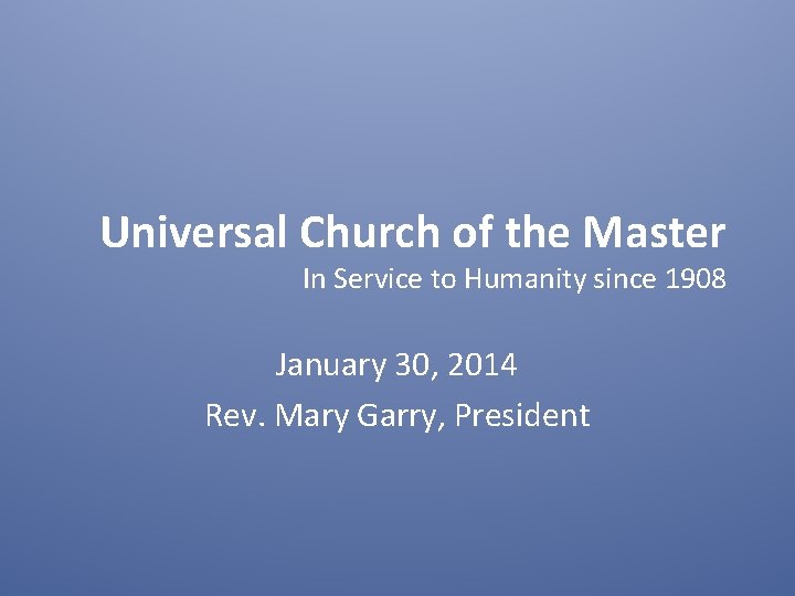 Universal Church of the Master In Service to