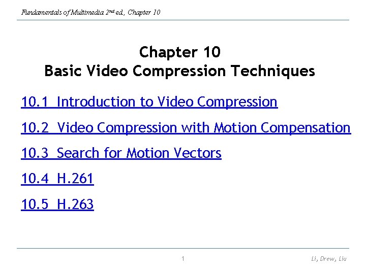 Fundamentals of Multimedia 2 nd ed Chapter 10