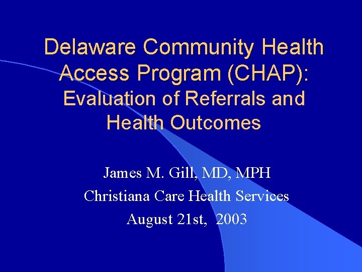 Delaware Community Health Access Program CHAP Evaluation of