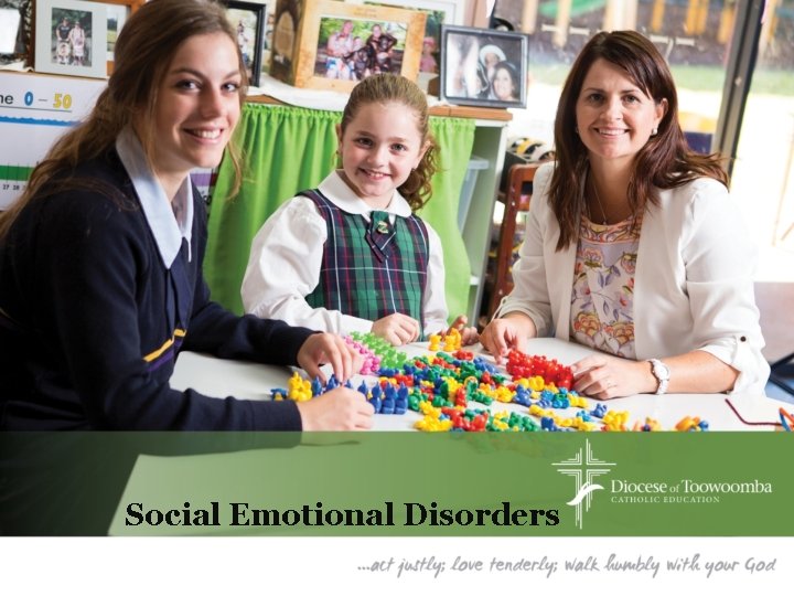 Social Emotional Disorders Overview EAP criteria Common SED