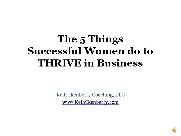 The 5 Things Successful Women do to THRIVE