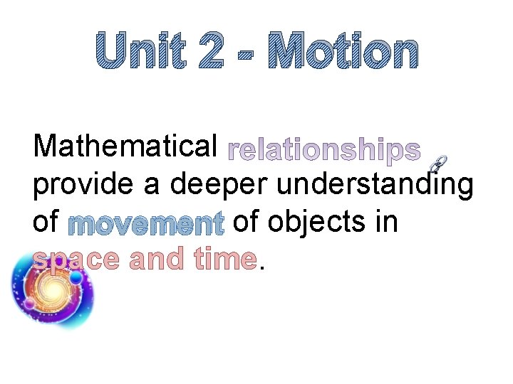 Unit 2 Motion Mathematical provide a deeper understanding