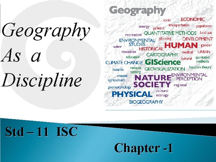 Geography As a Discipline Std 11 ISC Chapter