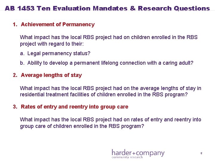 The RBS Evaluation Reviewing the Basics RBS Implementation