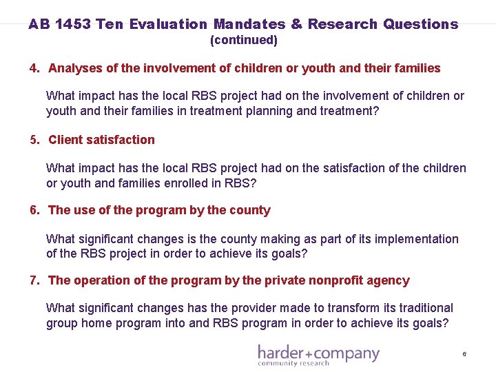 The RBS Evaluation Reviewing the Basics RBS Implementation