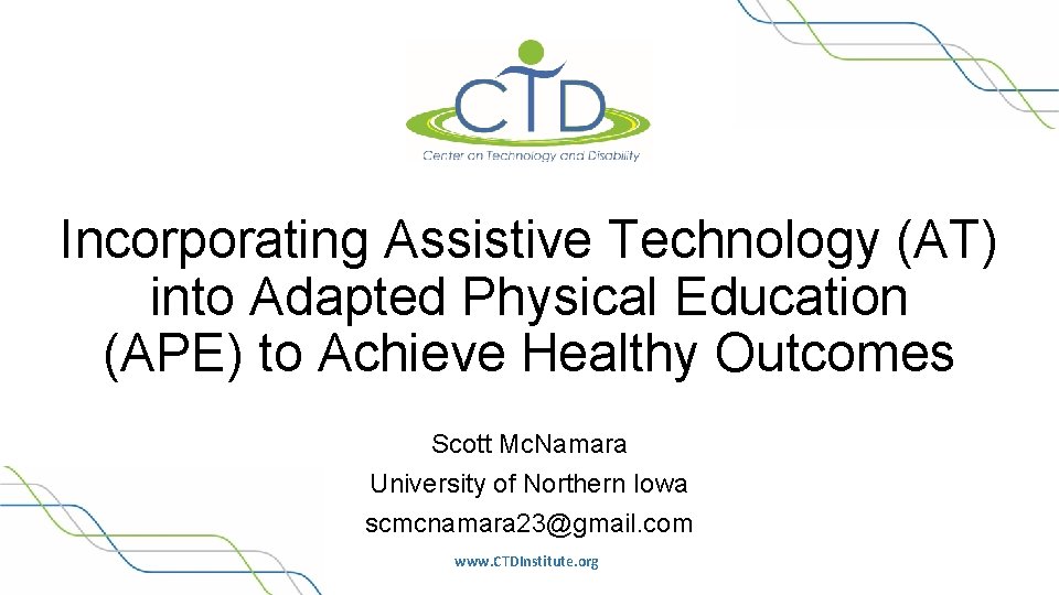 Incorporating Assistive Technology AT into Adapted Physical Education